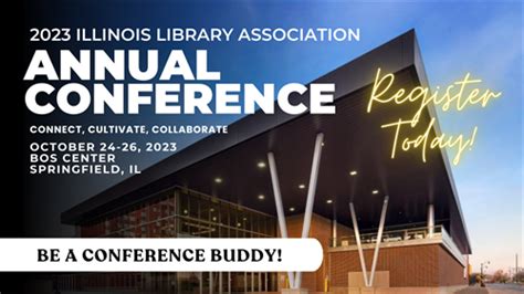The Ila Annual Conference Buddy System Returns Illinois Library