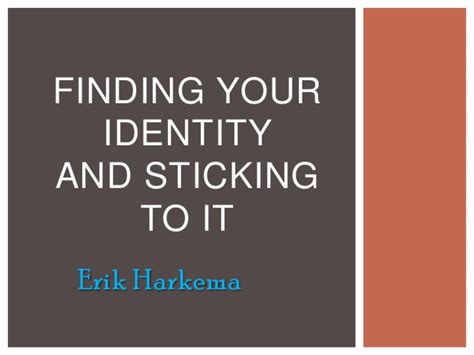 Finding Your Identity