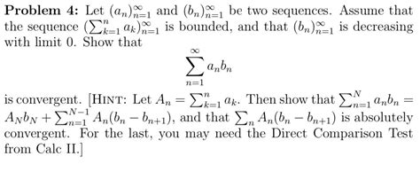 Solved Problem 4 Let An N 1 And Bn N 1 Be Two Chegg Com