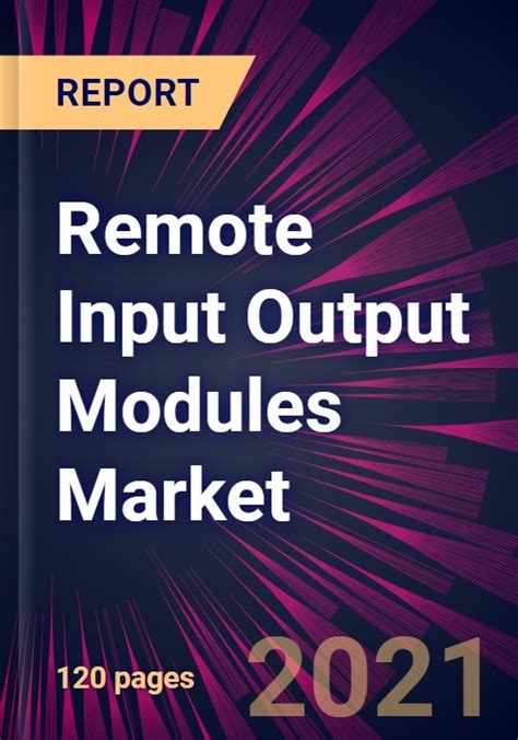 Remote Input Output Modules Market 2021 2025