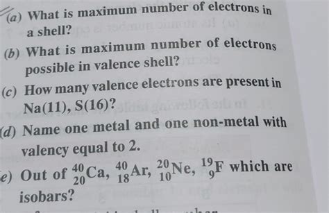 A What Is Maximum Number Of Electrons In A Shell B What Is Maximum N