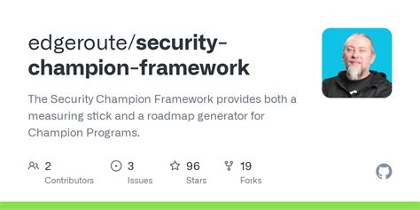 github edgeroute security champion framework the security champion framework provides both a