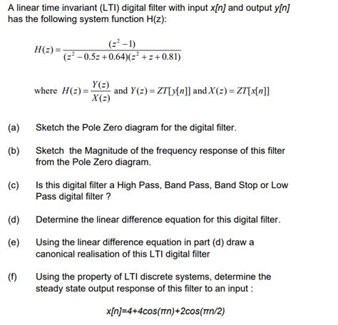 Solved A Linear Time Invariant Lti Digital Filter With