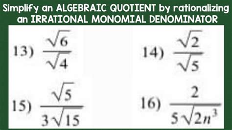 Simplify An Algebraic Quotient By Rationalizing An Irrational Monomial