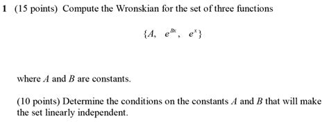 solved compute the wronskian for the set of three functions
