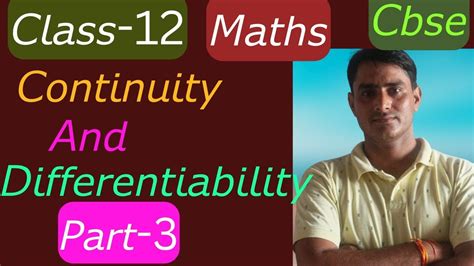 Continuity And Differentiability Class 12 Continuity And Differentiability Cbse Class 12