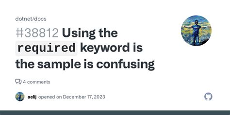 Using The `required` Keyword Is The Sample Is Confusing · Issue 38812 · Dotnetdocs · Github