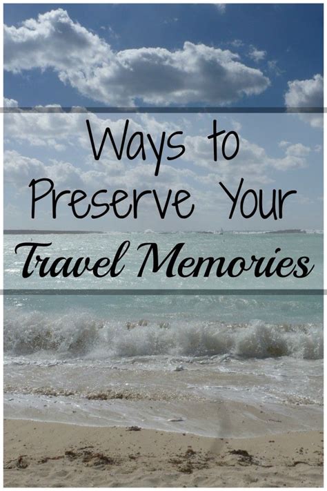 Preserve Your Travel Memories