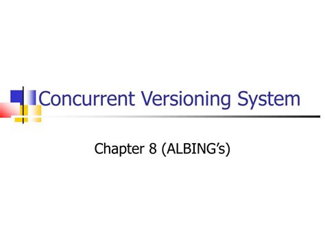 Ppt Concurrent Versioning System Powerpoint Presentation Free Download Id4618172
