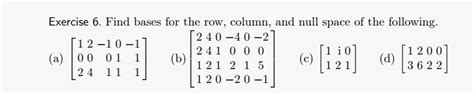 Solved Exercise 6 Find Bases For The Row Column And Null Chegg Com