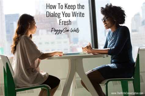 the write conversation how to keep the dialog you write fresh