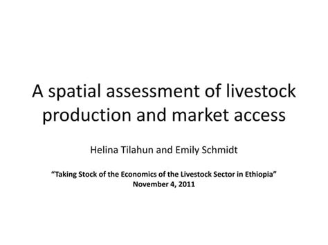 A Spatial Assessment Of Livestock Production And Market Access Pptx