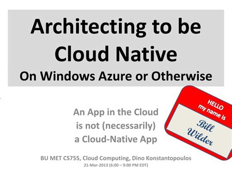 Ppt Architecting To Be Cloud Native On Windows Azure Or Otherwise Powerpoint Presentation Id