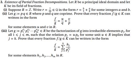 Solved Existence Of Partial Fraction Decompositions Let R