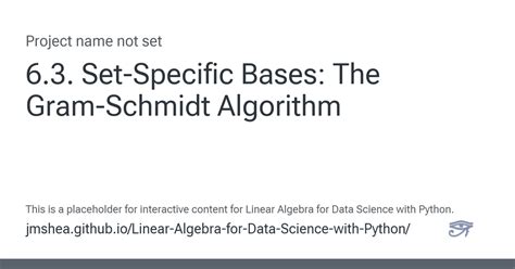 Set Specific Bases The Gram Schmidt Algorithm Linear Algebra For Data Science With Python