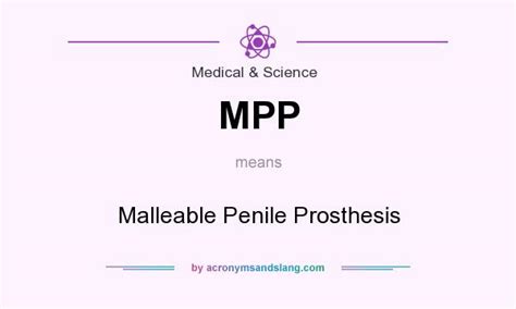 MPP Malleable Penile Prosthesis In Medical Science By AcronymsAndSlang Com