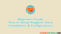 Step By Step Guide To Create A New Module In Magento CodexWorld