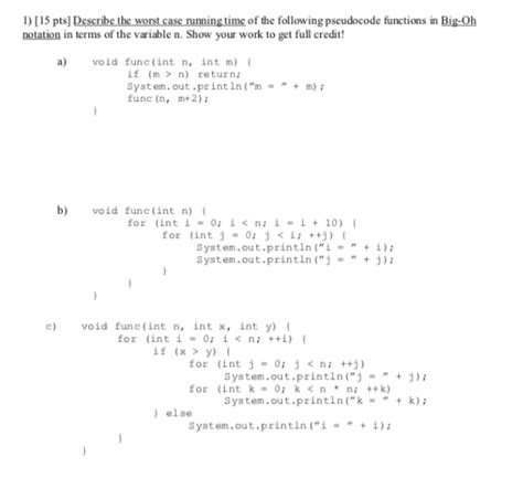 solved 1 [15 pts describe the worst case running time of