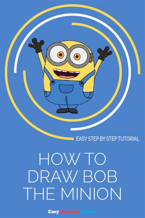 How To Draw Bob The Minion Easy Step By Step Drawing Guides Step By Step Drawing Drawing