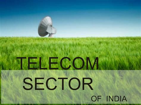 Telecom Sector Of India Pptx