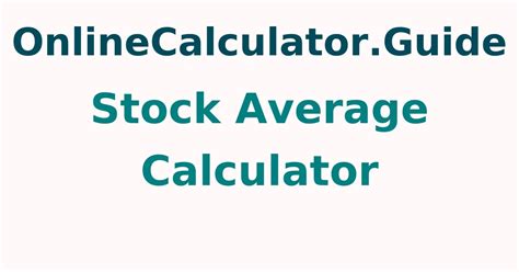Stock Average Calculator How To Calculate Average Cost Price