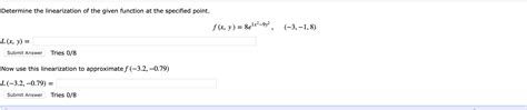 Solved Determine The Linearization Of The Given Function At