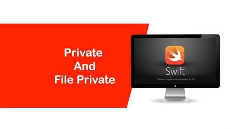 Difference Between Private And Fileprivate Swift