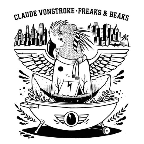 Claude Vonstroke Freaks And Beaks Lyrics And Tracklist Genius