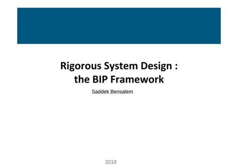Rigorous System Design The Bip Framework Ppt Rigorous System Design The Bip Framework Ppt