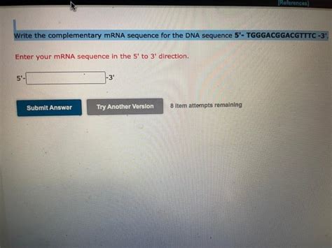 Solved References Write The Complementary Mrna Sequence