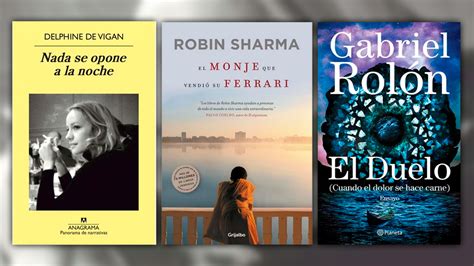 Qué Leer El Fin De Semana Gabriel Rolón Delphine De Vigan Y El Bestseller “el Monje Que Vendió