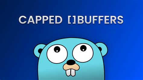 Hard Capping A Bytesbuffer