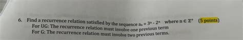 Solved 6 Find A Recurrence Relation Satisfied By The