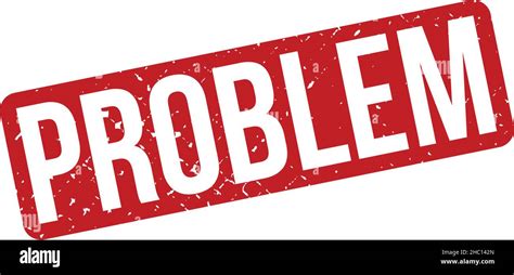 Problem Rubber Stamp Red Problem Rubber Grunge Stamp Seal Vector Illustration Vector Stock