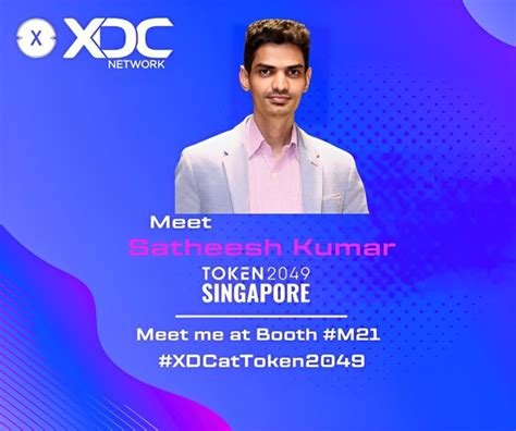 Satheesh Kumar On Linkedin Xdcnetwork Singapore Token2049 Xdcnetwork Web3 Blockchain