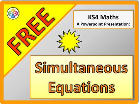 Simultaneous Equations Powerpoint Algebra Ks4 Teaching Resources