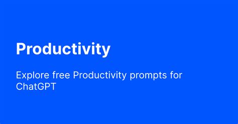 Productivity Free Prompts For Chatgpt