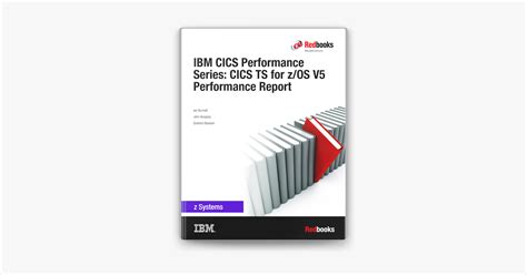 ‎ibm cics performance series cics ts for z os v5 performance report by