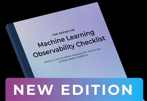 The Definitive Machine Learning Observability Checklist Arize Ai