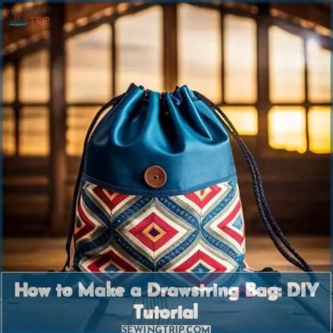 How To Make A Drawstring Bag DIY Tutorial