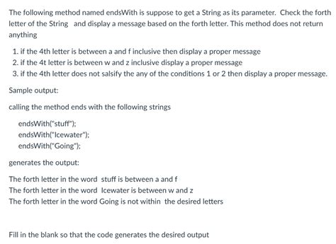 Solved The Following Method Named Endswith Is Suppose To Get