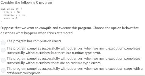 Solved Consider The Following C Program Int Main Int X5