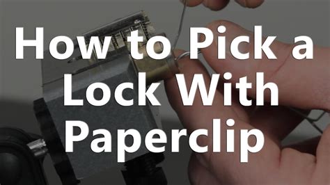 How To Pick A Lock With A Paperclip Step By Step At Timothy Samons Blog