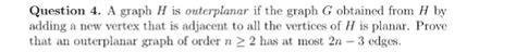 Solved A Graph H Is Outerplanar If The Graph G Obtained From