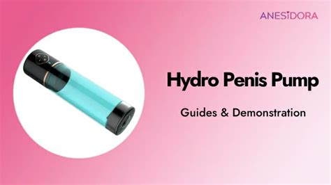 How To Use A Hydro Penis PumpGuides Demonstration