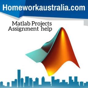 Matlab Projects Assignment Help And Homework Help Australian Assignment Writing Service