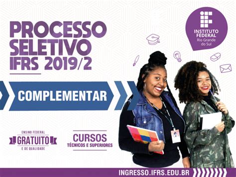 Abertas As Inscrições Para O Processo Seletivo Complementar 20192 Do