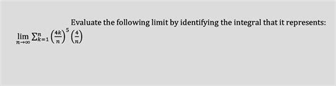solved evaluate the following limit by identifying the