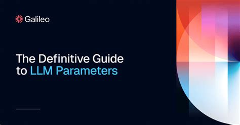 Llm Parameters Optimize Your Genai Models Galileo