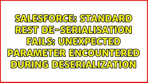 Standard Rest De Serialisation Fails Unexpected Parameter Encountered